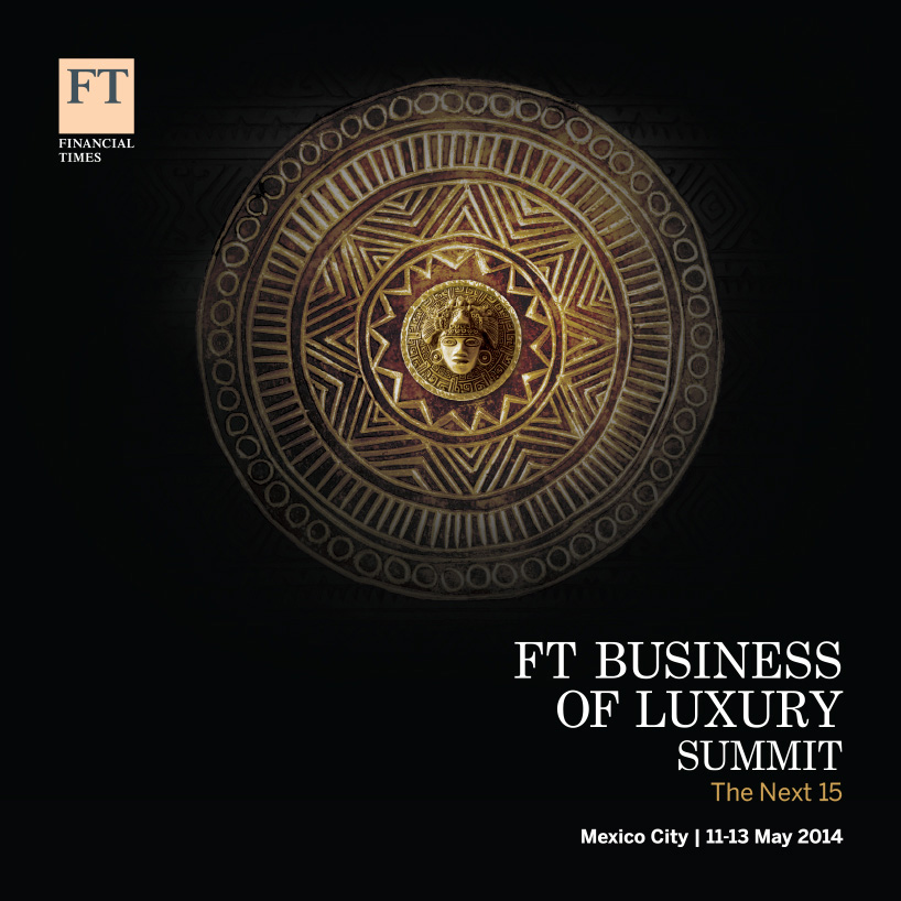 2014 financial times business of luxury summit, mexico city