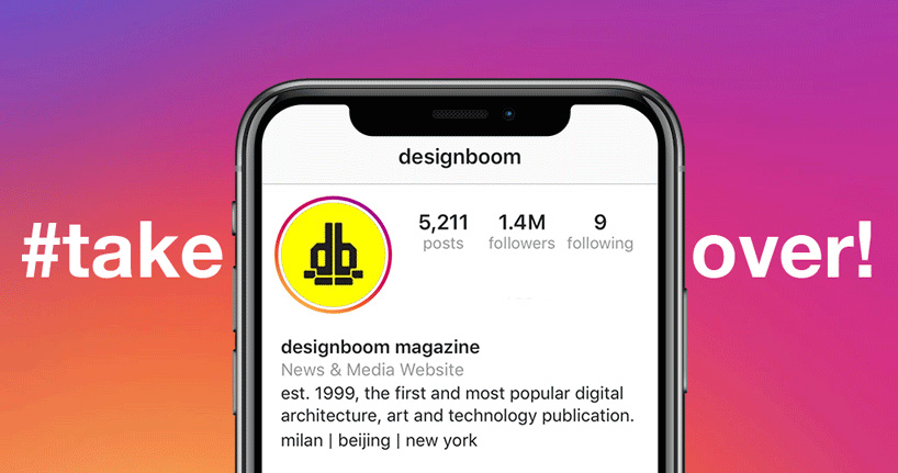 #takedesignboomover! – architects guest curate designboom's instagram