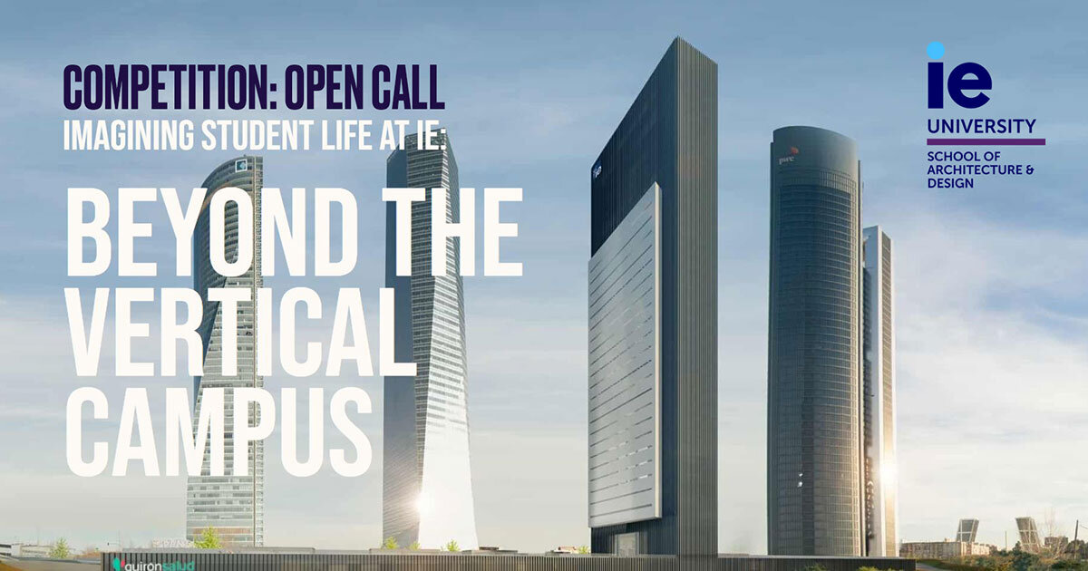 IE school's vertical campus competition aims to celebrate urban student ...